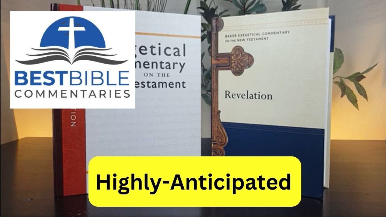 Highly-Anticipated Revelation Commentary [Exegetical, Conservative, Premillennial]