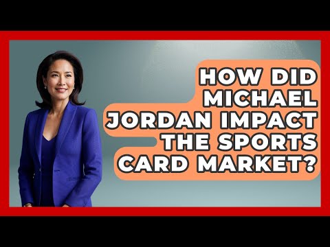 How Did Michael Jordan Impact The Sports Card Market? - The Memorabilia Zone