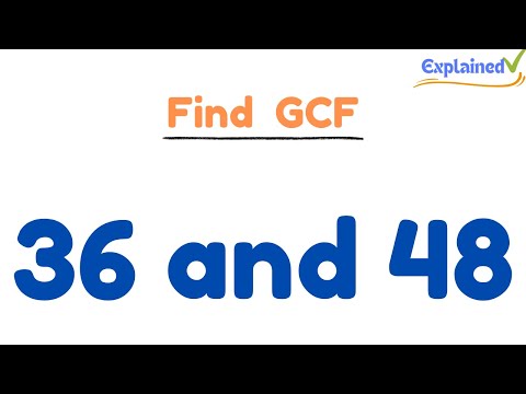 How to Find the Greatest Common Factor for 36 and 48