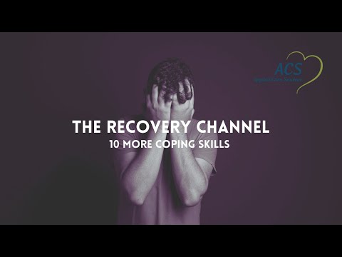 10 Coping Skills for Addiction and Recovery PART 2 | The Recovery Channel | Applied Care Services