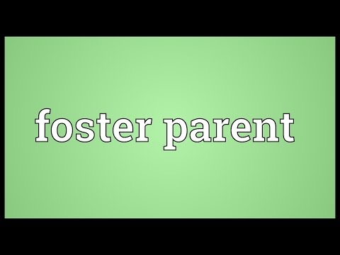 Foster parent Meaning
