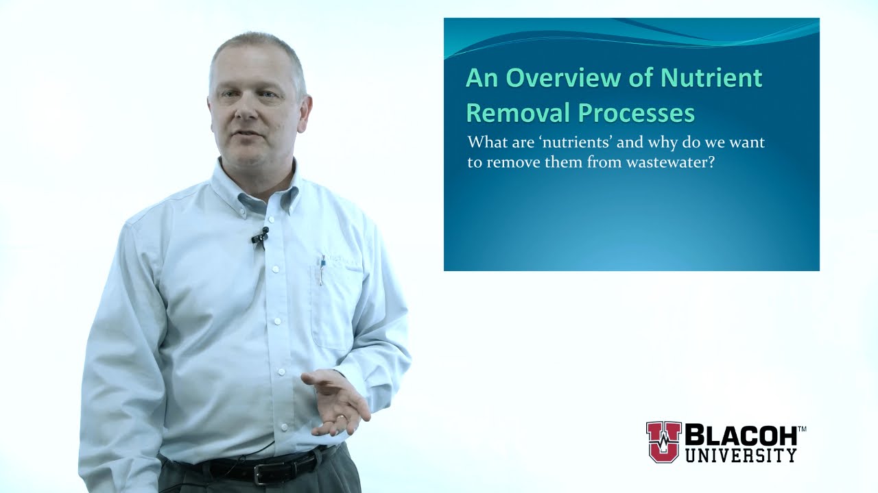 All Things Water Course I, Nutrient Removal Part 1 of 2