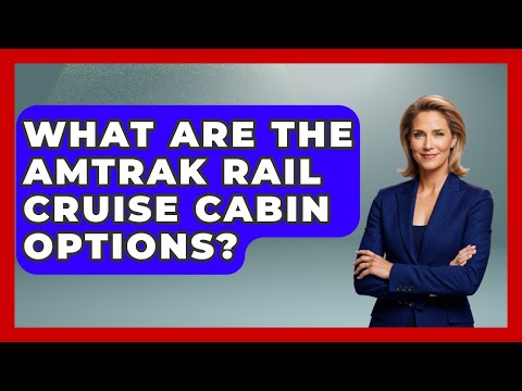 What Are The Amtrak Rail Cruise Cabin Options? - The Rail and Cruise Experts