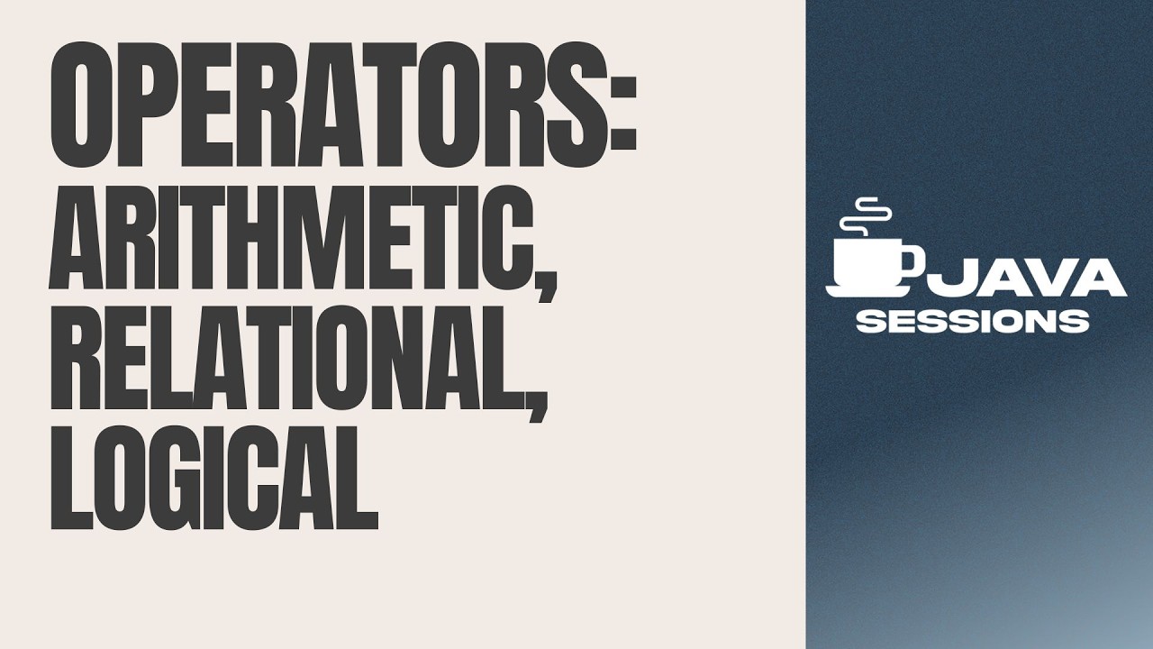 Operators in Java Explained | Arithmetic, Relational, Logical & More | Chapter 7