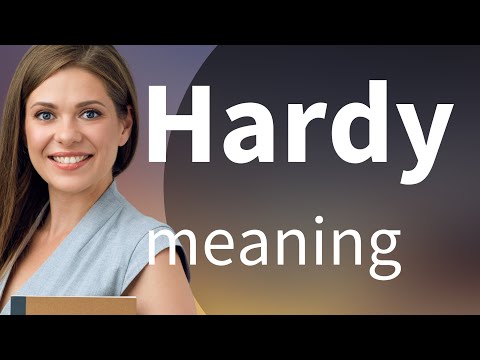"Hardy": Delving into its Meaning