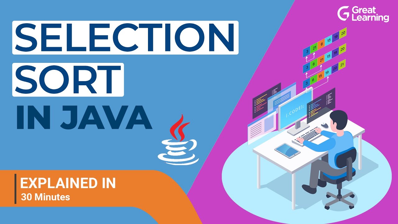 Selection Sort in Java | Sorting Algorithms | Great Learning