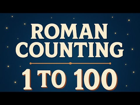 "Roman Numbers 1 to 100 | Learn Roman Counting Easily for Kids & Beginners"