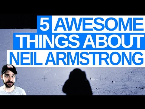 5 Awesome Things About Neil Armstrong