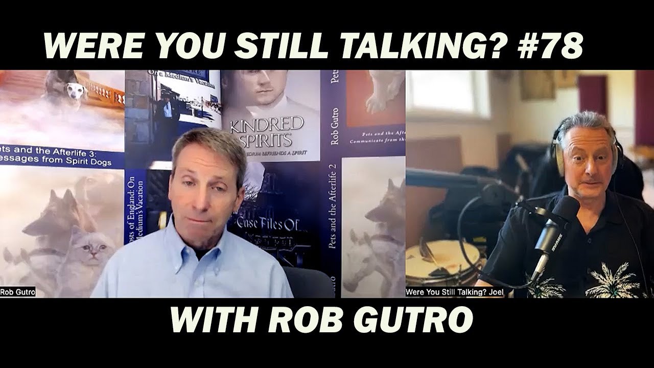 Were You Still Talking? #78 With Rob Gutro