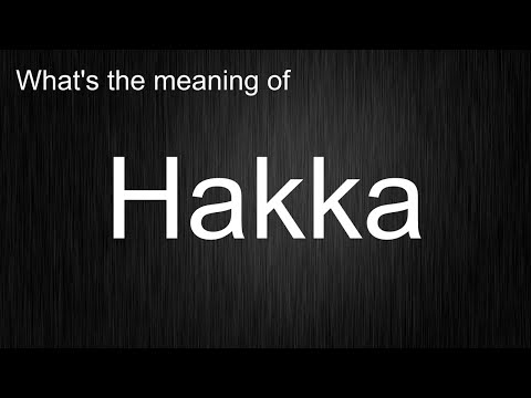 What's the meaning of "Hakka", How to pronounce Hakka?