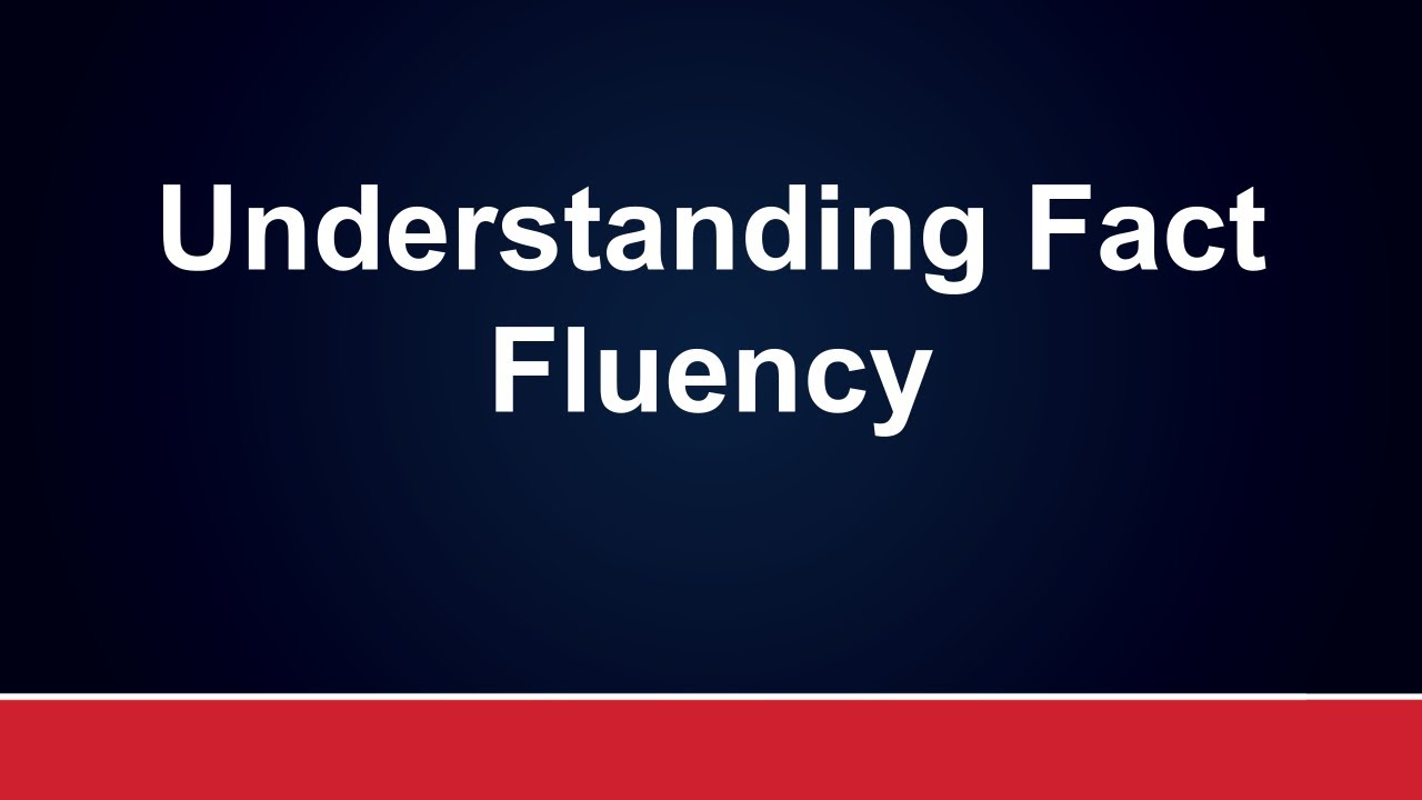 Understanding Fact Fluency