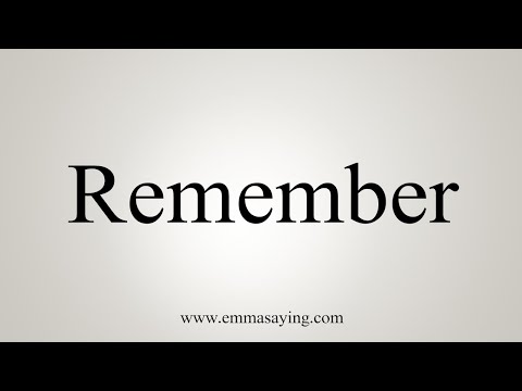 How To Say Remember