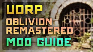 How to Install the Unofficial Oblivion Remastered Patch - 2025 Guide at Oblivion Remastered ...