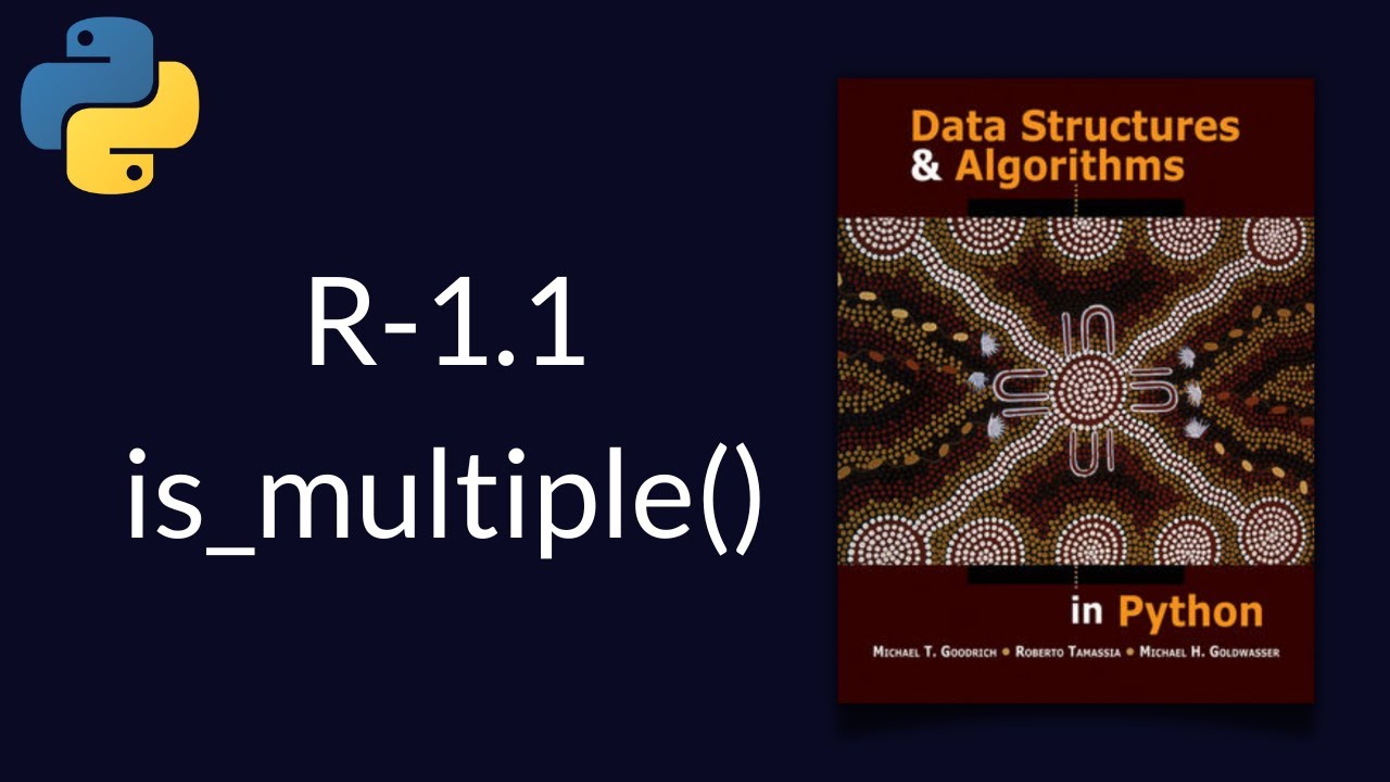 Solution to Data Structures and Algorithms in Python R-1.1: is_multiple()