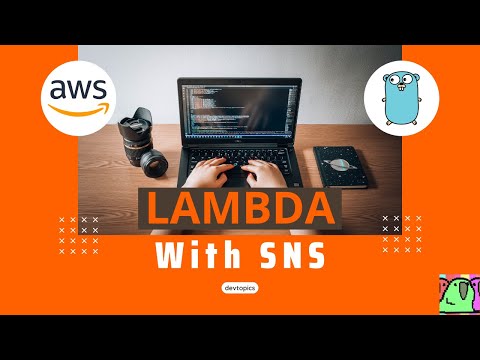 AWS Lambda in Go - SNS with Lambda