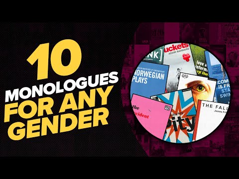 10 MONOLOGUES For Any Gender