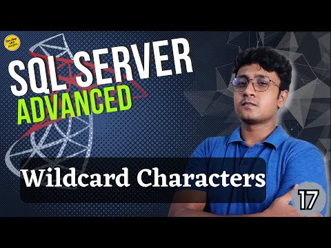 SQL Wildcard Characters | SQL Server Advanced