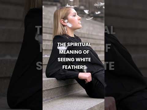 The spiritual meaning of seeing white feathers #spirituality #spiritual #god #faith #divine #shorts