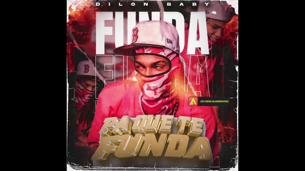 Lyrics & Translations of Pa Que Te Funda by Dilon Baby | Popnable