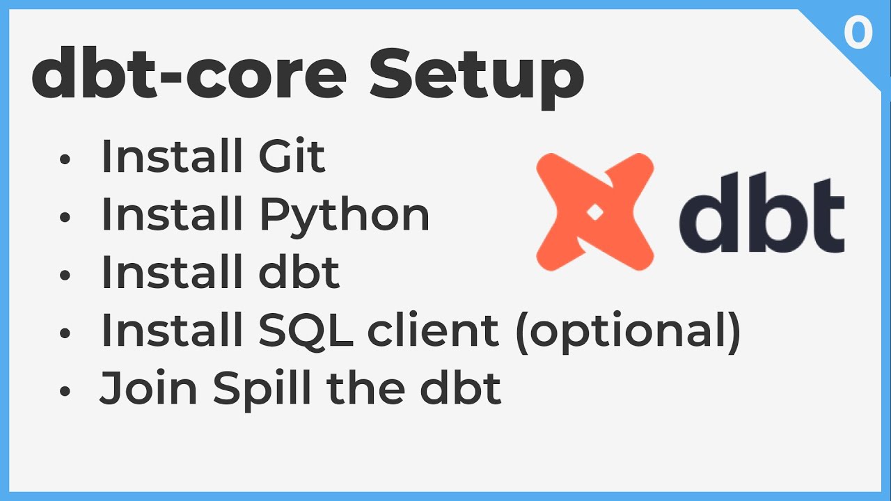 How to Setup dbt core, Python, and Git | Learn dbt | Spill the dbt
