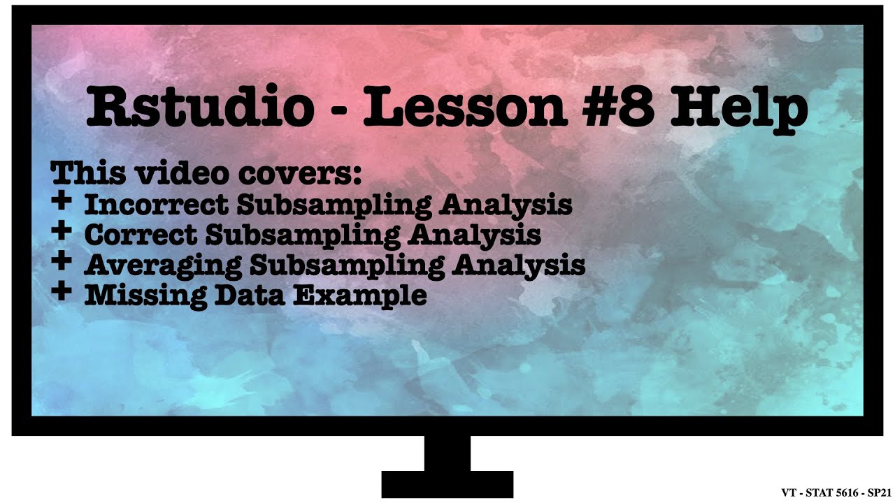 Lesson 8 Rstudio Help: Subsampling
