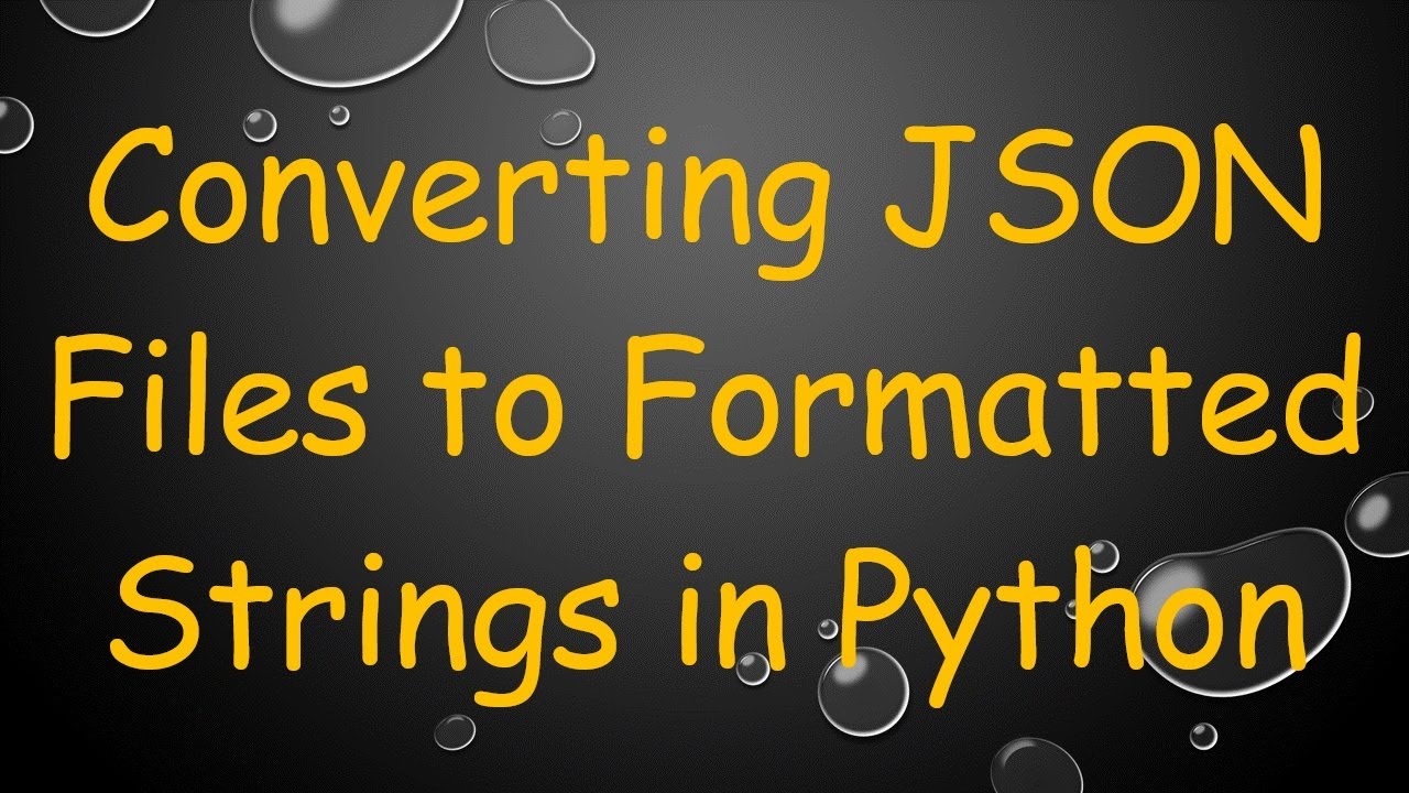 Converting JSON Files to Formatted Strings in Python