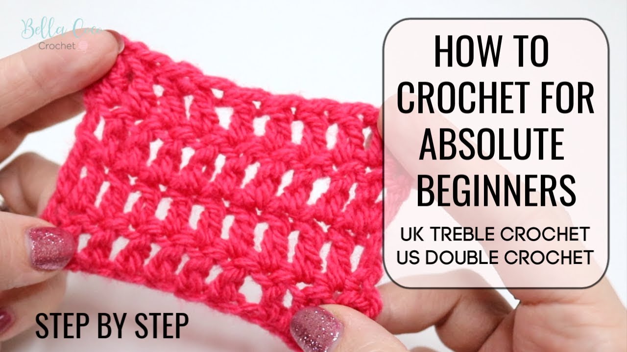 HOW TO CROCHET FOR ABSOLUTE BEGINNERS | UK TREBLE/US DOUBLE | EPISODE THREE | Bella Coco Crochet