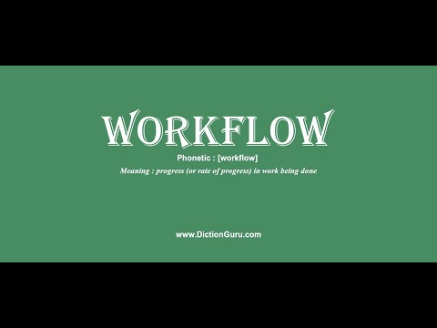 workflow: How to pronounce workflow with Phonetic and Examples