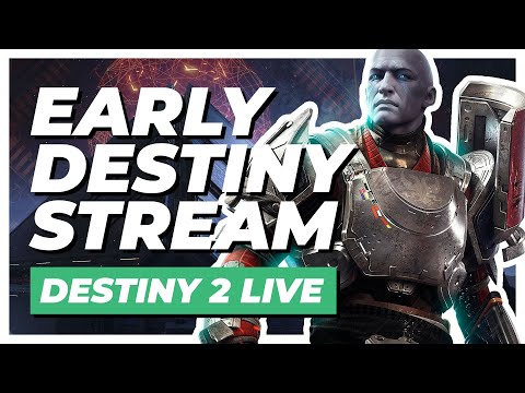 Steam Community :: Video :: EARLY DESTINY STREAM! | Destiny 2 Livestream