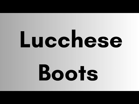 How to pronounce '' Lucchese Boots'' ? |pronounce Lucchese Boots |How to say Lucchese Boots?|