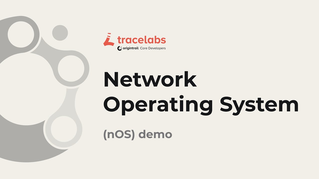 Trace Labs - Network Operating System (nOS) demo