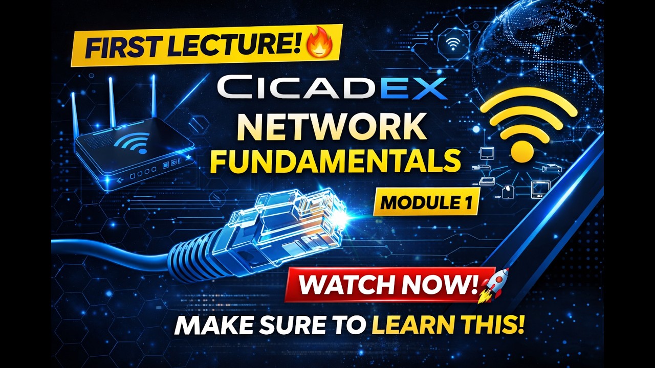 Learn Computer Networking from ZERO 💻 | Module 1 (FREE CICADEX.N Course)