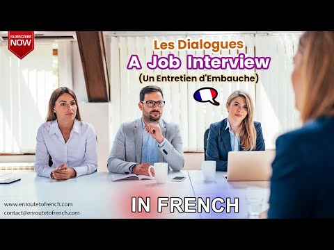 French Short Conversation - A Job Interview - Les Dialogues - Un Entretien d'Embauche