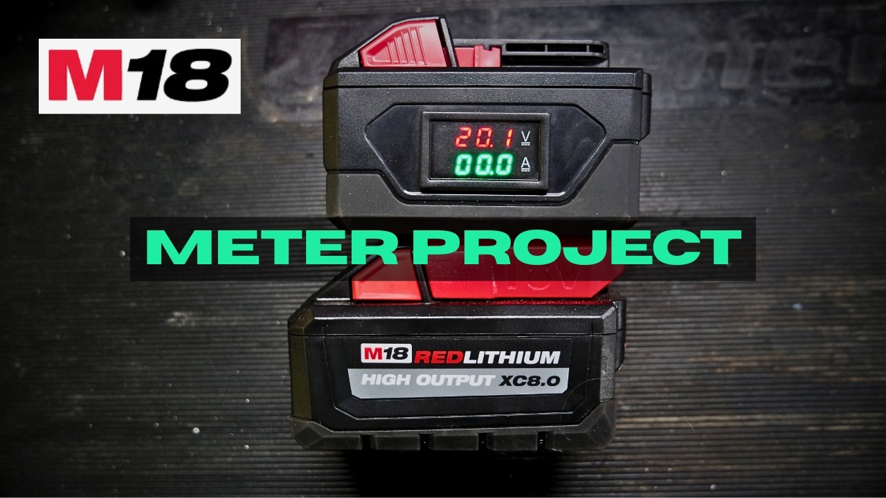 Custom Milwaukee M18 Battery Meter - Checking Voltage & Power Tool Current Draw