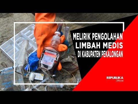 Melirik Pengolahan Limbah Medis di Kabupaten Pekalongan