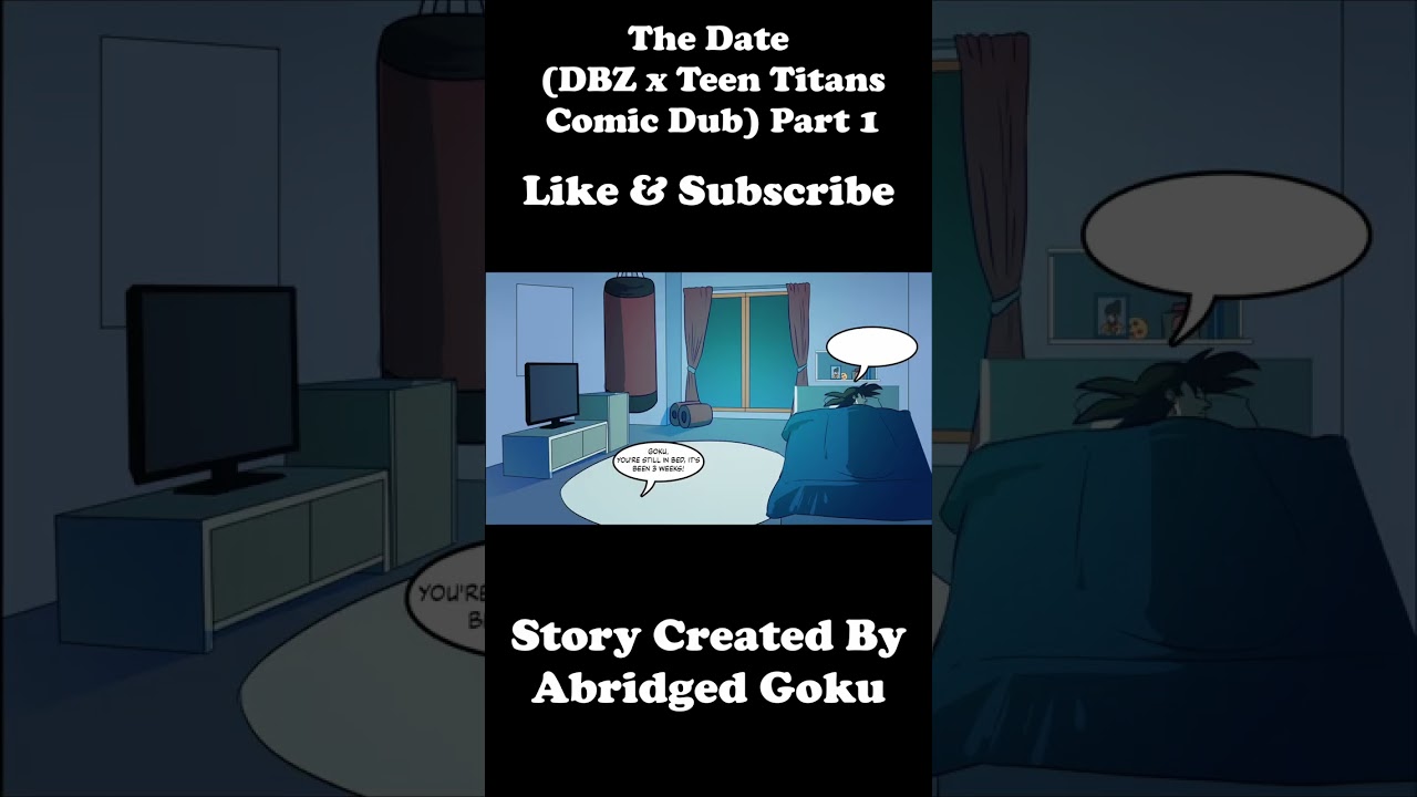 The Date DBZ x Teen Titans Comic Dub Part 1