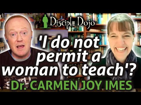 What does the Bible ACTUALLY say about Women in Ministry? (with Dr. Carmen Joy Imes)