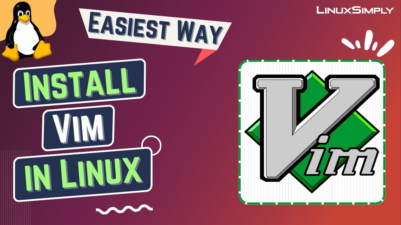 How to Install Vim on Linux | LinuxSimply
