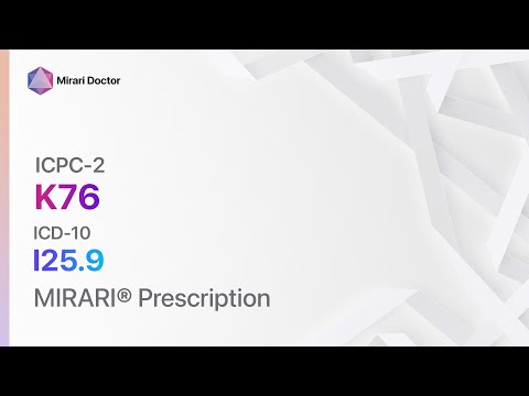 K76 Ischaemic heart disease w/o angina ( ICD-10: I25.9 ) - MIRARI® Prescription