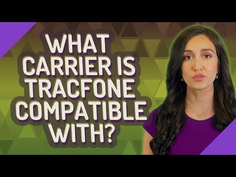 What carrier is TracFone compatible with?