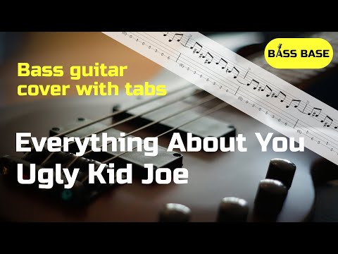 Ugly Kid Joe - Everything About You - Bass cover with tabs