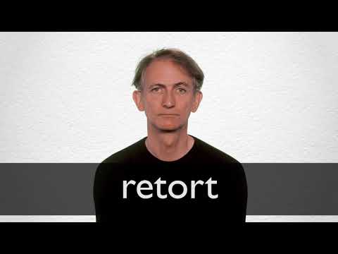 RETORT definition and meaning | Collins English Dictionary