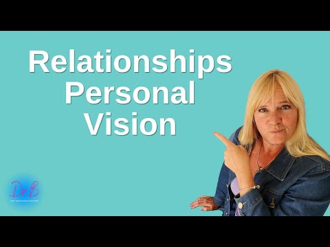 Do You Have a Personal Vision for your Relationship?