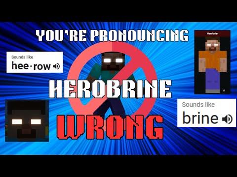You're Pronouncing Herobrine WRONG