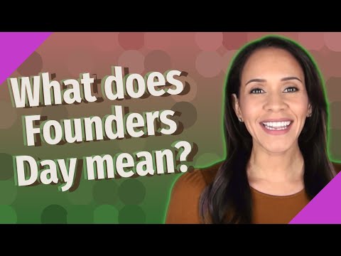 What does Founders Day mean?