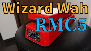 Real McCoy Custom RMC5 Wizard Wah Pedal - What To Know Real McCoy Custom RMC5 Wizard Wah Pedal - What To Know
