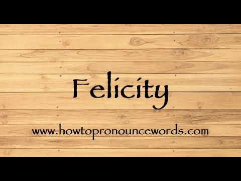 How To Pronounce Felicity ? How To say Felicity New Video