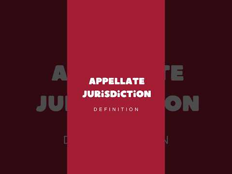 Appellate Jurisdiction : Definition