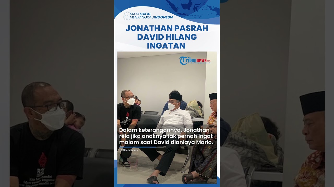 Pasrah Jika David Hilang Ingatan seusai Dianiya Mario, Jonathan: Biar Aku yang Mengingat Malam ...