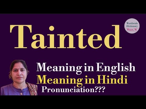 tainted meaning l meaning of tainted l tainted ka hindi mein kya matlab hota hai l vocabulary